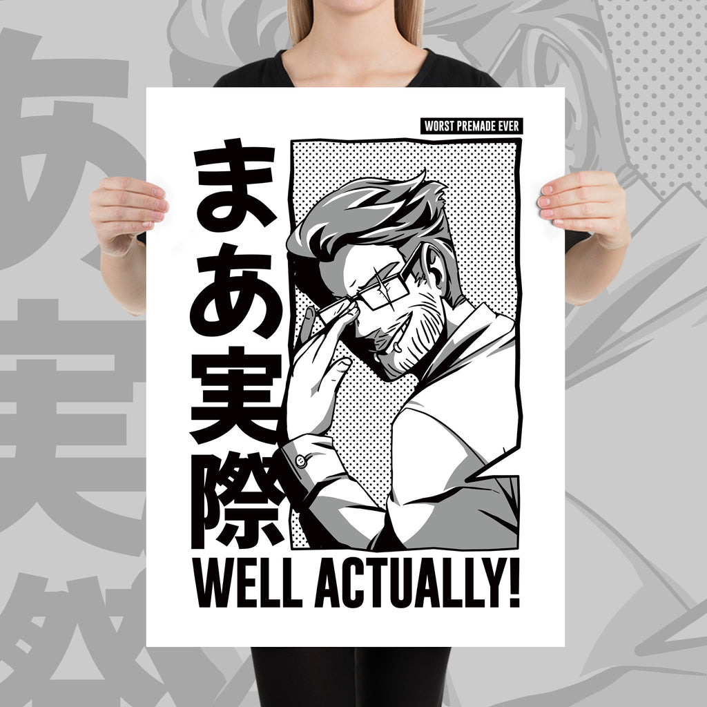 Well Actually! Poster – WorstPremadeEver