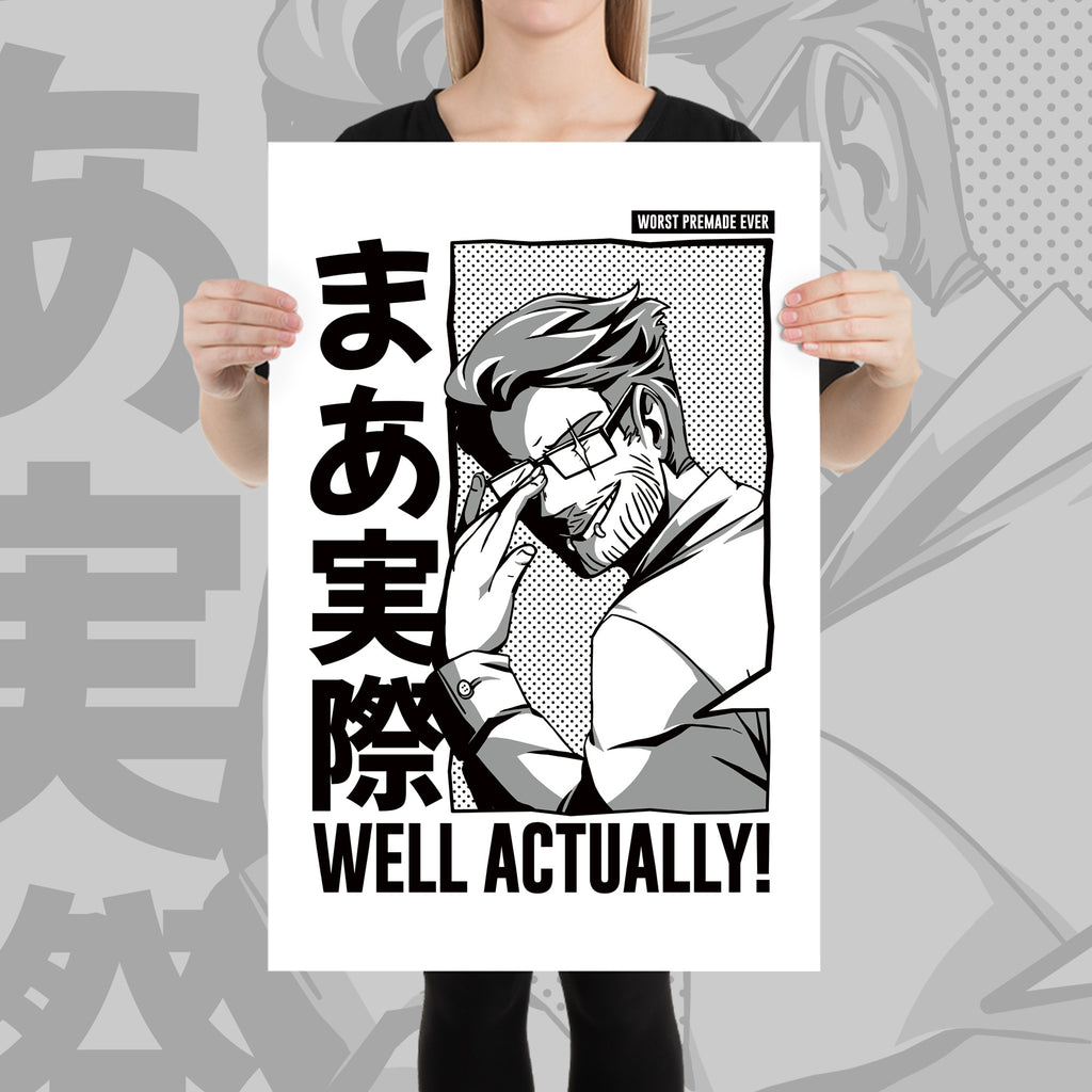 Well Actually! Poster – WorstPremadeEver