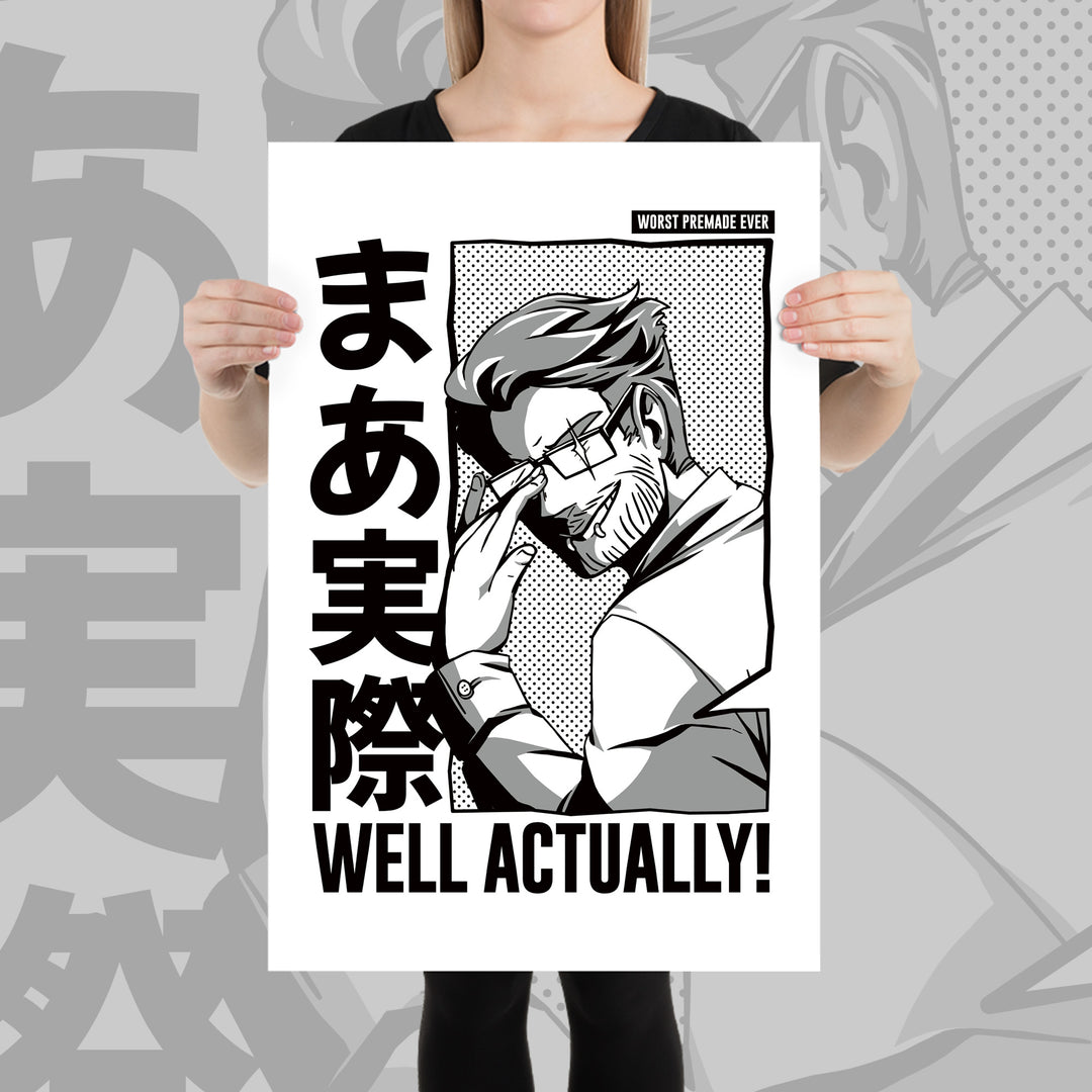 Well Actually! Poster – WorstPremadeEver